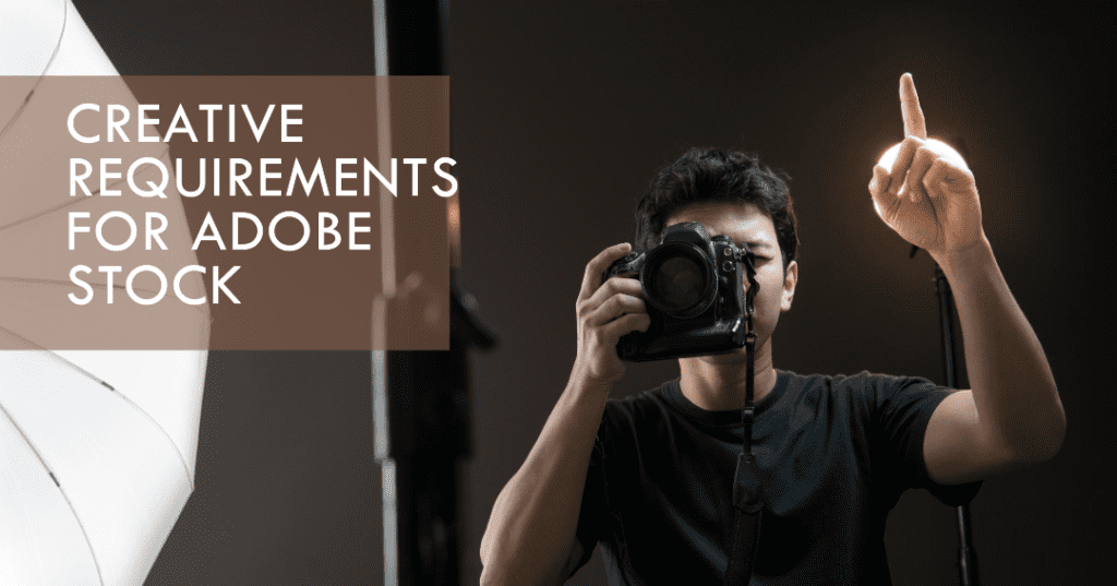 Adobe Stock Contributor - Image Submission Requirements - Unlocking ...